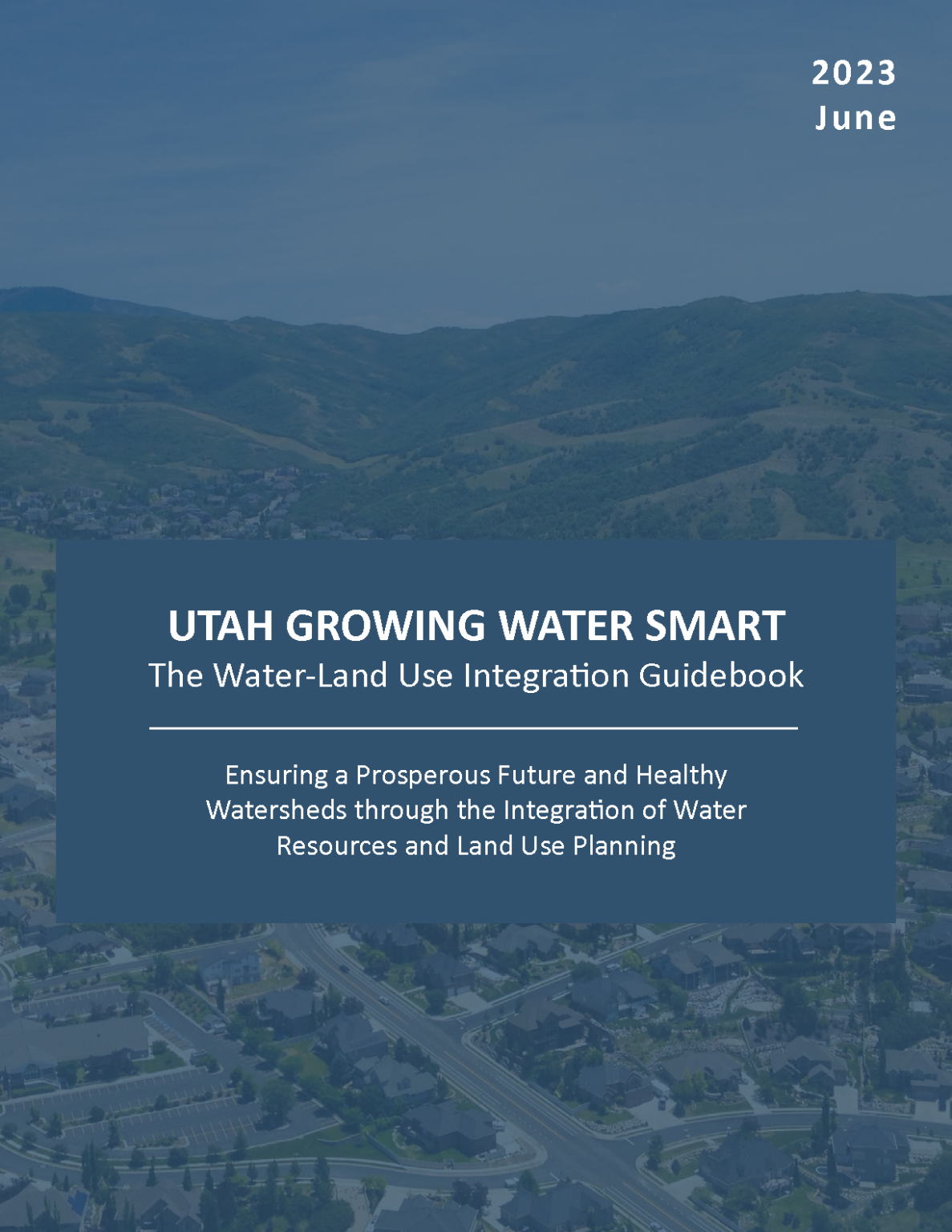 Utah Growing Water Smart The Water-Land Use Integration Guidebook ...